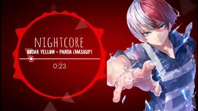 Nightcore - Bodak Yellow × Panda (Mashup) (Male Version) نایتکور - نماشا
